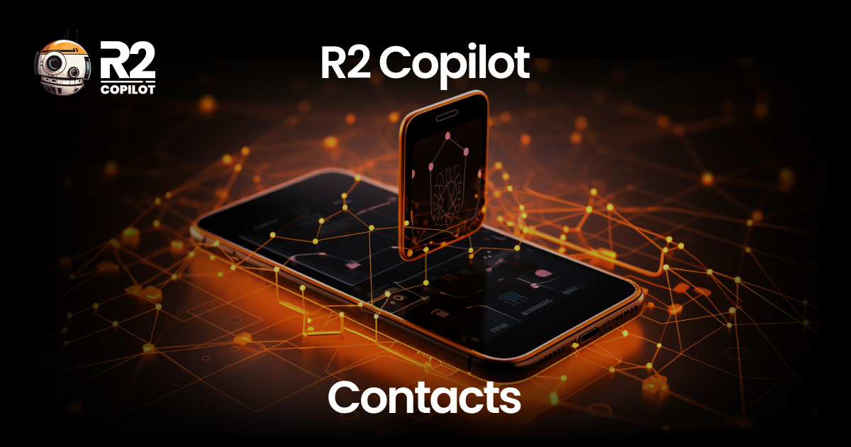 Contacts | R2 Copilot